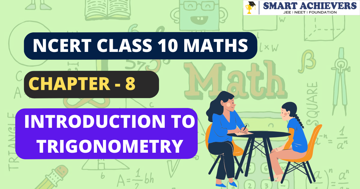 Introduction to Trigonometry | NCERT Books Class 10 Maths | NCERT Solutions for Class 10 Maths ...